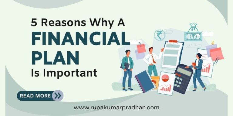 5 Reasons Why A Financial Plan Is Important - Rupakumar Pradhan, CFPCM ...