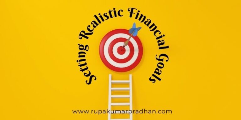Setting Realistic Financial Goals - Rupakumar Pradhan, CFPCM, CWM®