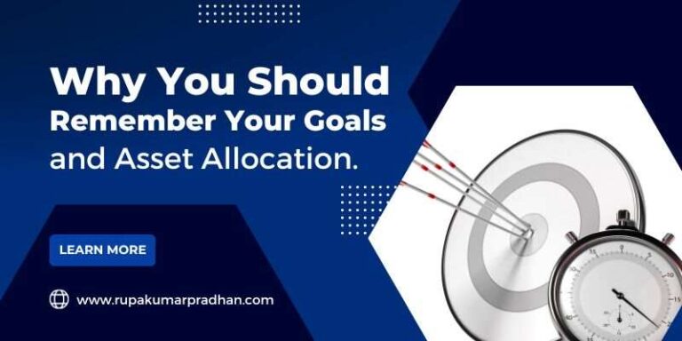 Why You Should Remember Your Goals and Asset Allocation - Rupakumar ...